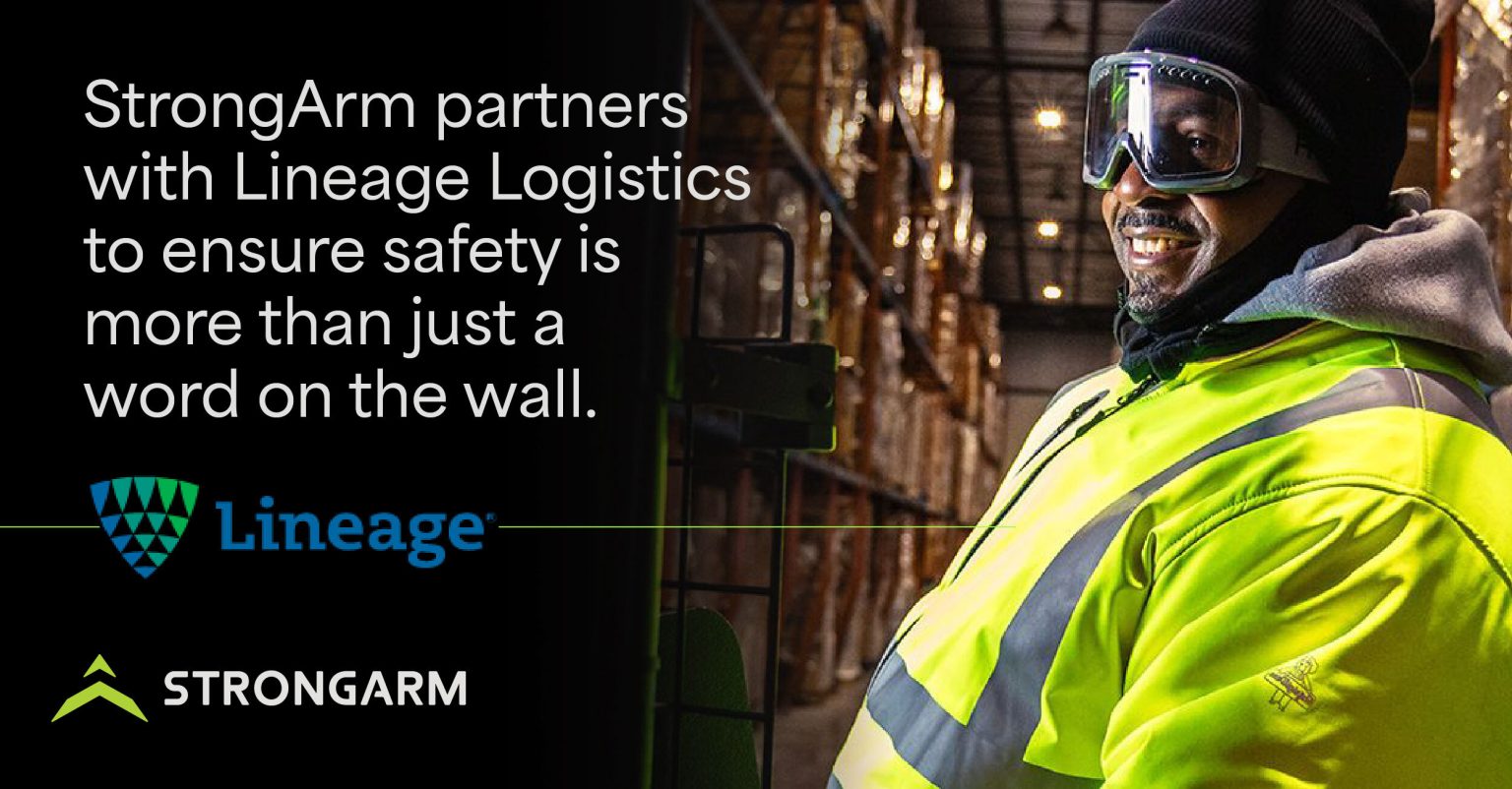 Workplace Safety: StrongArm Partners with Lineage Logistics